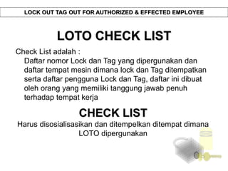 LOTO Log out tag out untuk melaksanakan pekerjaan maintenance | PPT