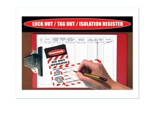 LOTO Log out tag out untuk melaksanakan pekerjaan maintenance | PPT