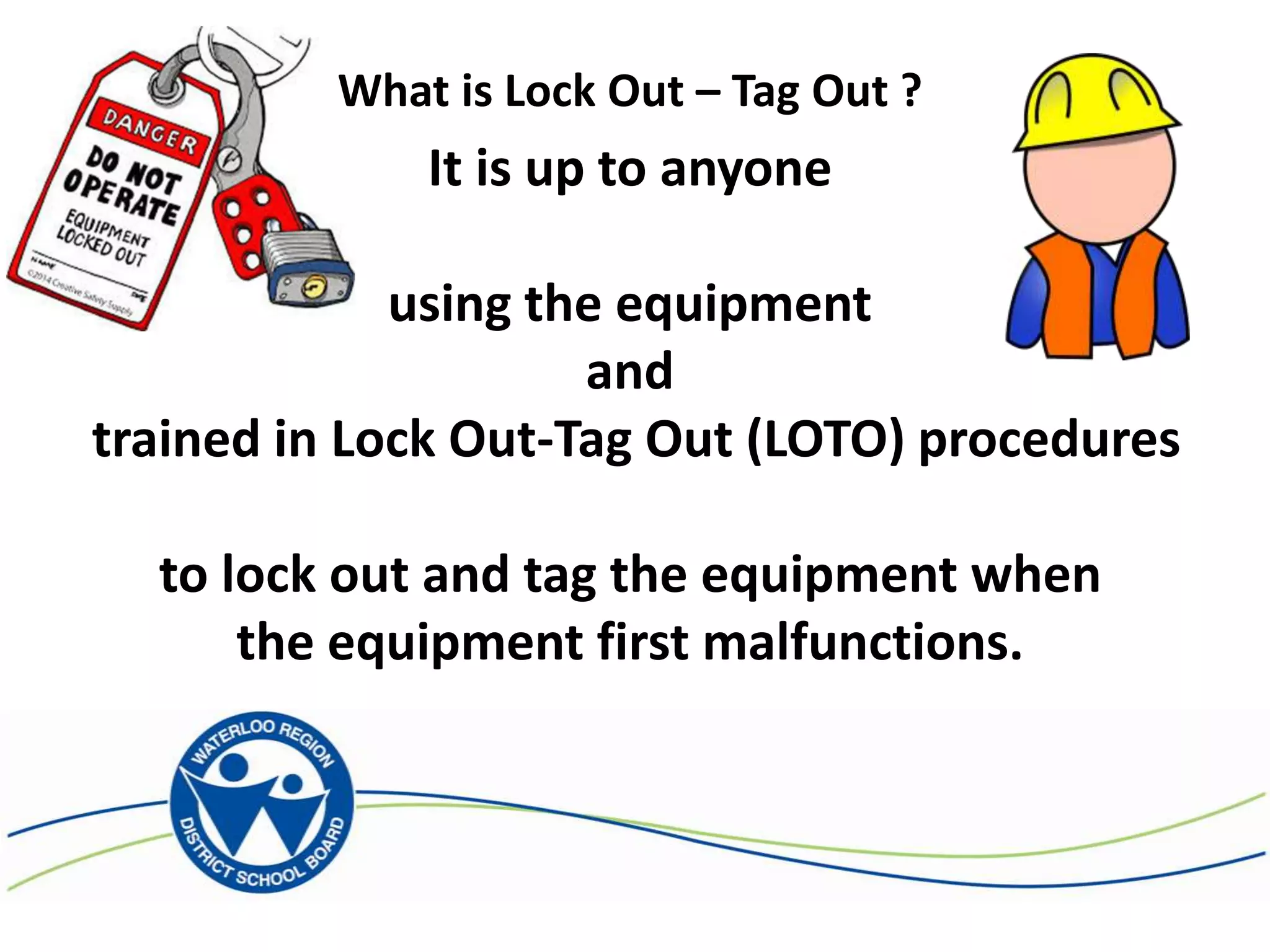 ONTAP - Lock Out, Tag Out | PPTX | Medical Health