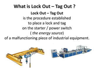 ONTAP - Lock Out, Tag Out | PPTX | Medical Health