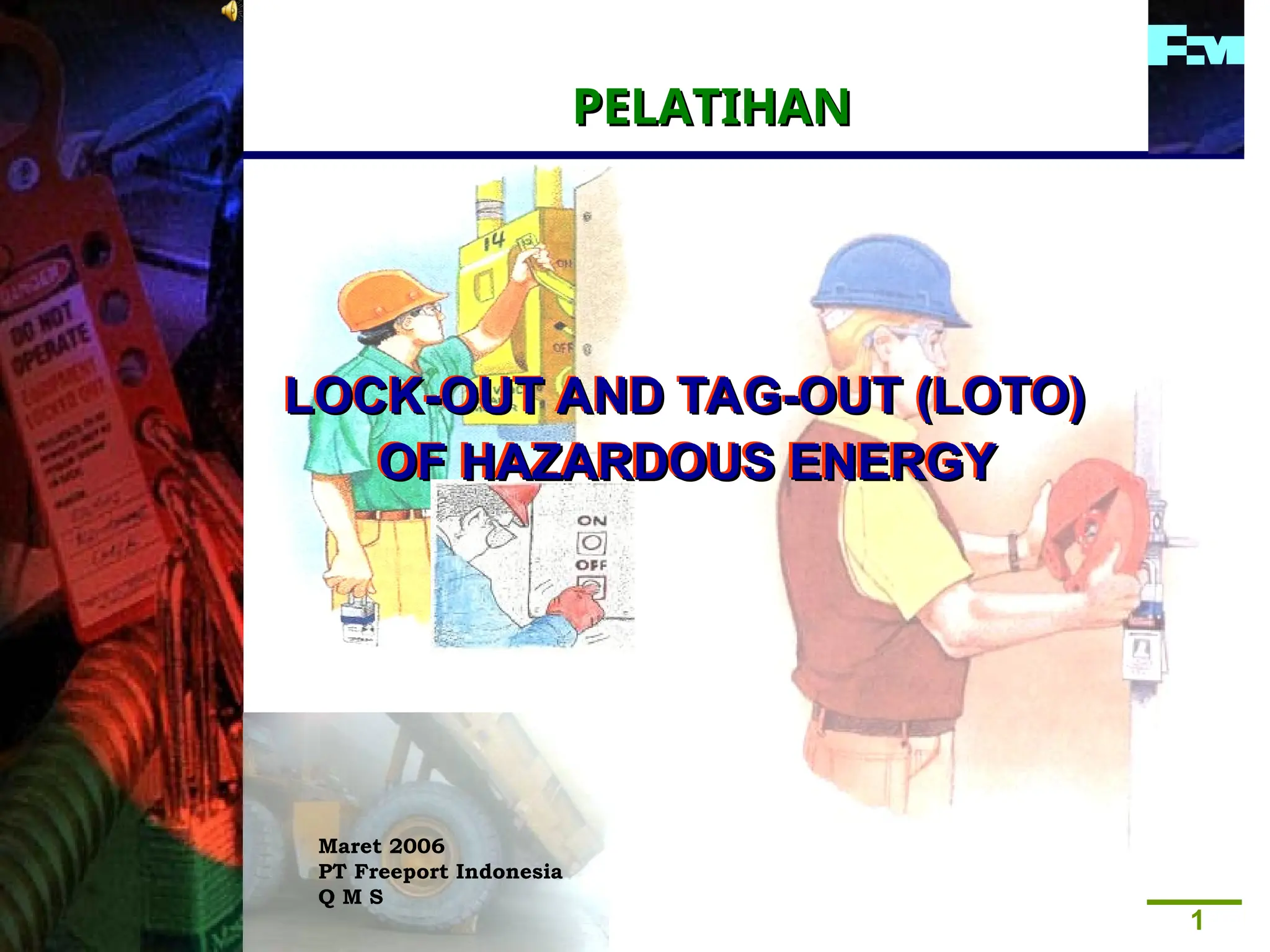 Training LOTO-TO untuk keselamatan kerja.PPT