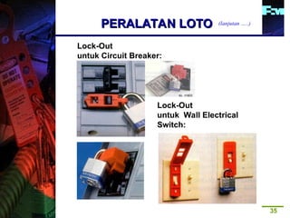 Training LOTO-TO untuk keselamatan kerja.PPT