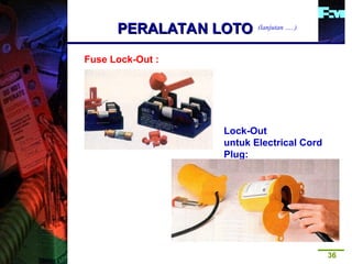Training LOTO-TO untuk keselamatan kerja.PPT