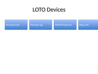 LOTO Procedure With Diagrams Lockout-target out | PPTX