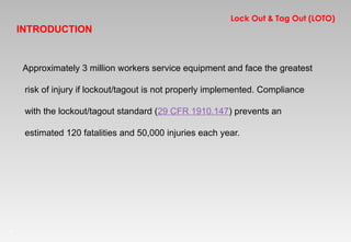 Lock out/ tag out Presentation (LOTO) training how to use Lock out tag ...