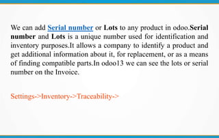 Lots and Serial Numbers on Invoices in Odoo 13 | PPT