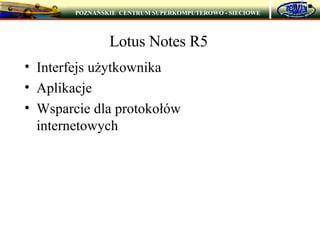 Lotus Notes - Środowisko do pracy grupowej | PPT
