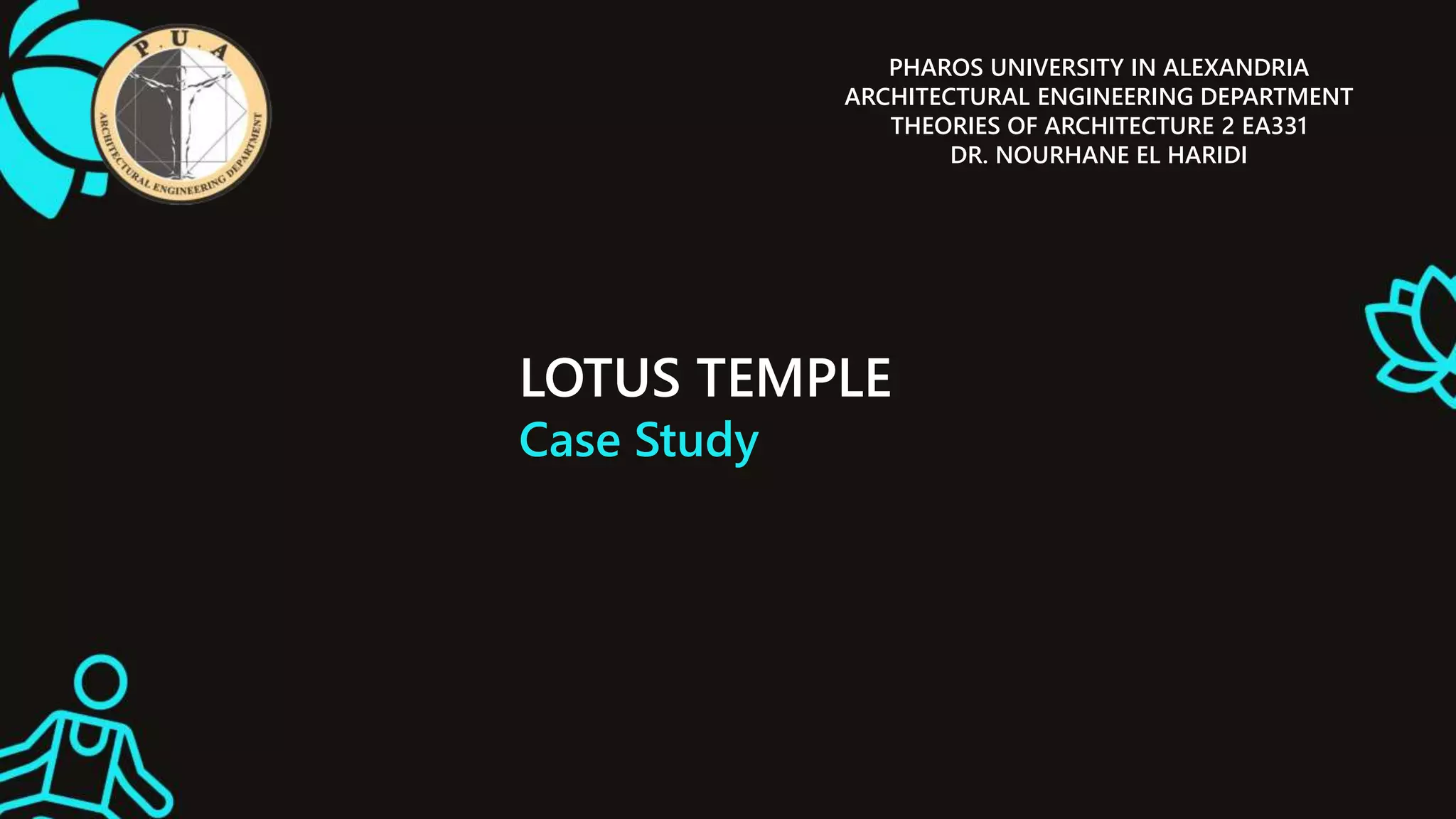 Lotus Temple: Case Study | PPTX