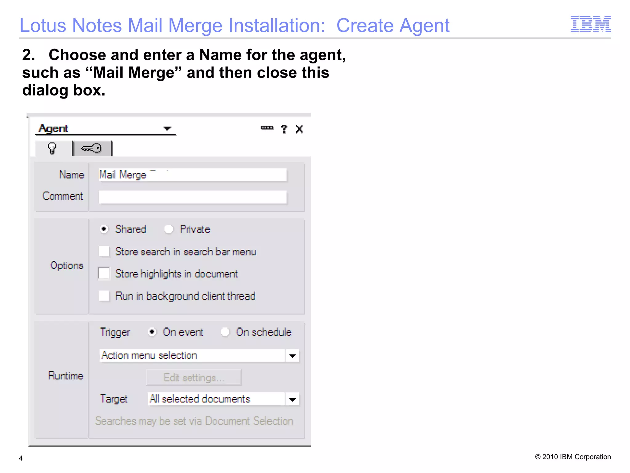 Lotus notes mail merge create and run agent | ODP