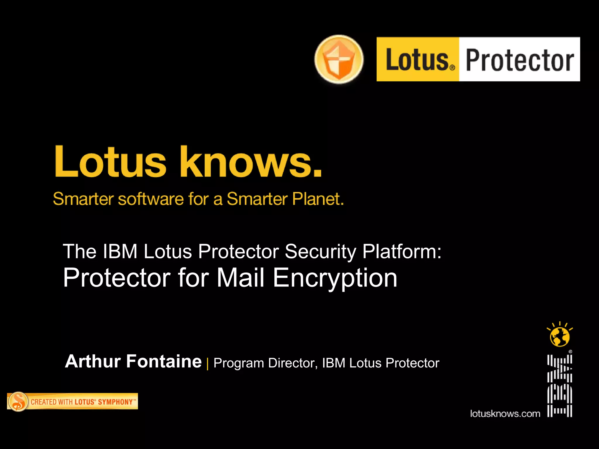 Lotus protector for mail encryption 2.1 launch | PPT