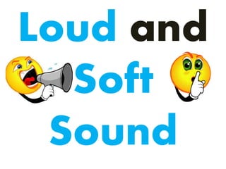 Soft Sounds Objects
