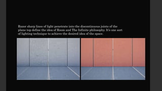 Design Philosophy Through 'Planes'- Architect Louis I. Kahn | PPTX