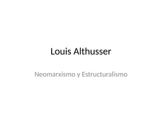 Las principales ideas y teorías de Althusser | PPTX