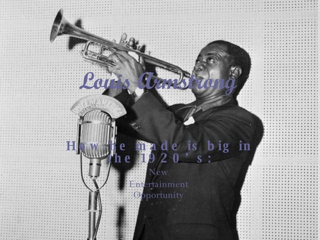 Louis Armstrong | PPT | Blues | Music