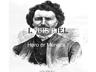 Louis Riel | PPT