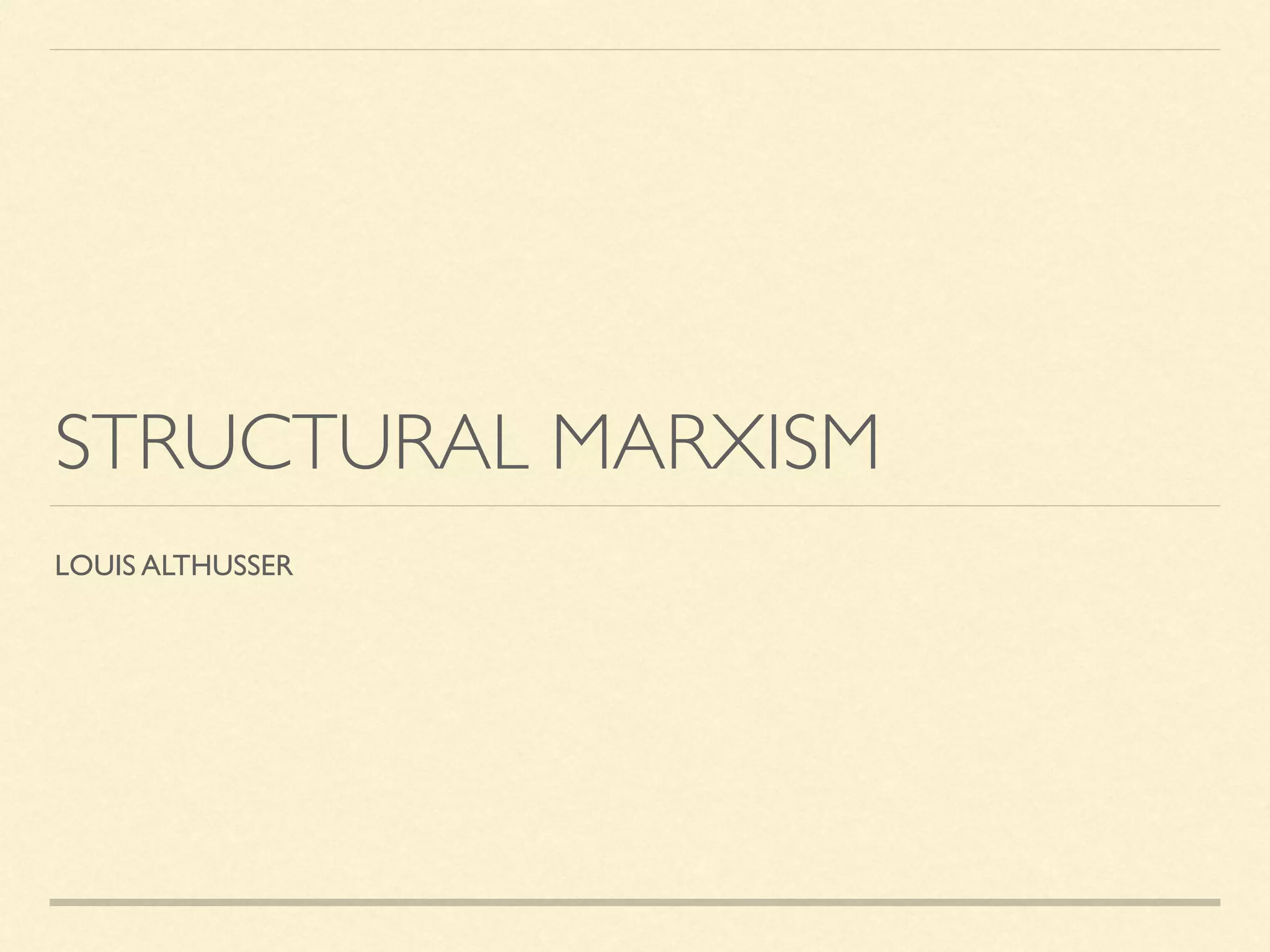Structural Marxism - Louis Althusser | PDF