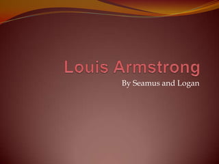 Louis armstrong | PPTX