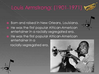 Louis armstrong project | PPTX