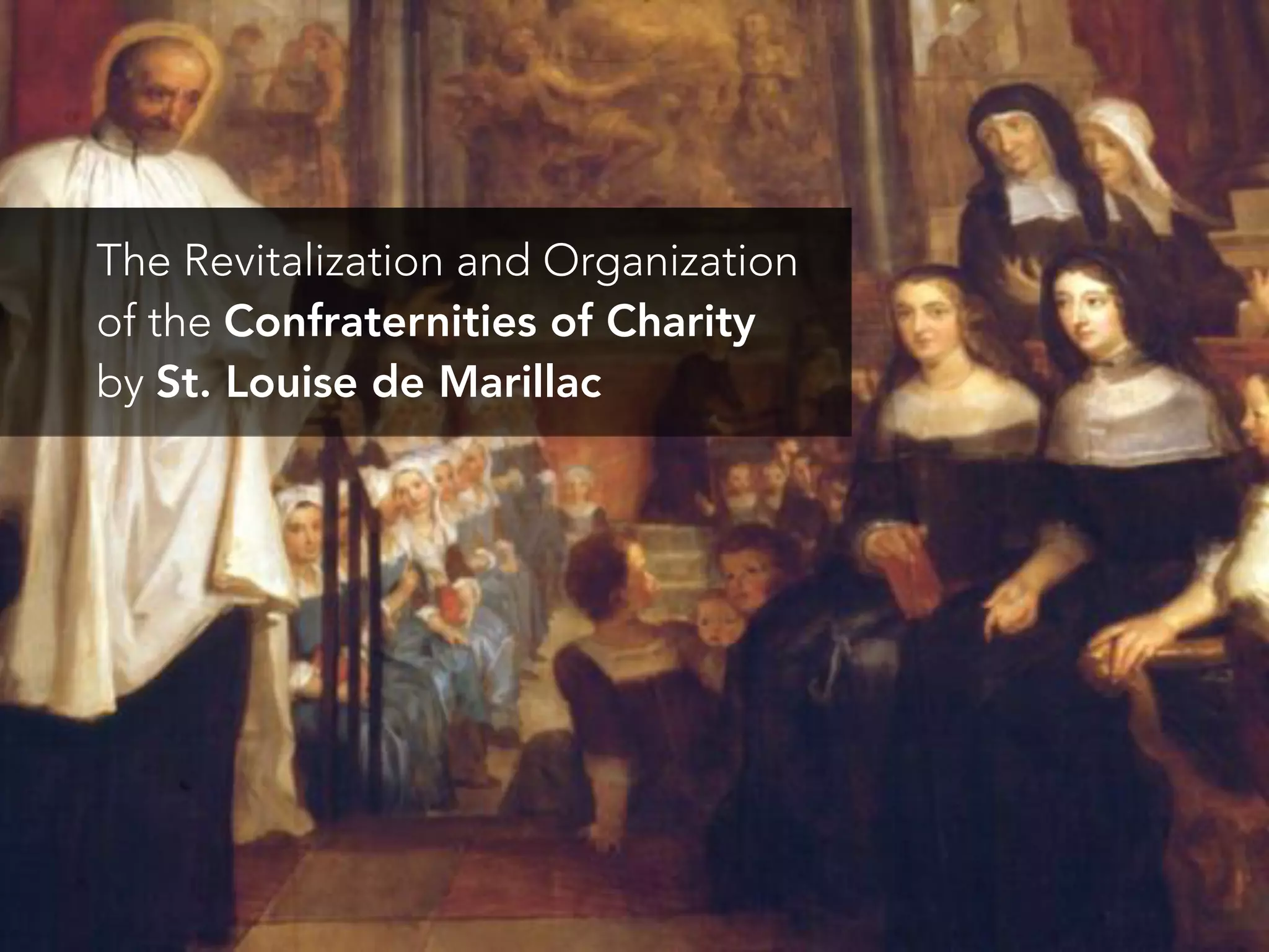 The Revitalization and Organization of the Confraternities of Charity ...