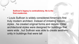 Louis henry sullivan | PPTX