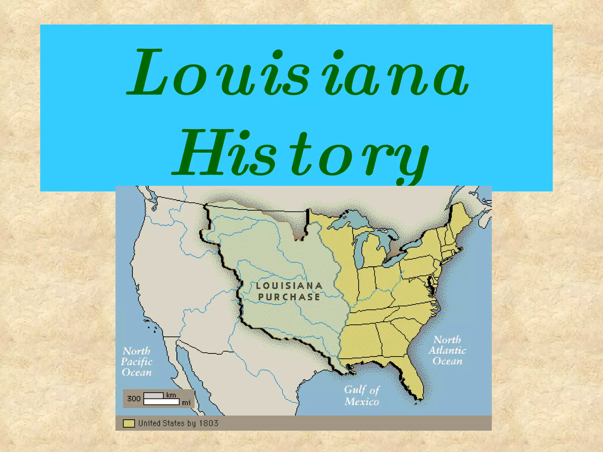 Louisiana History | PPT