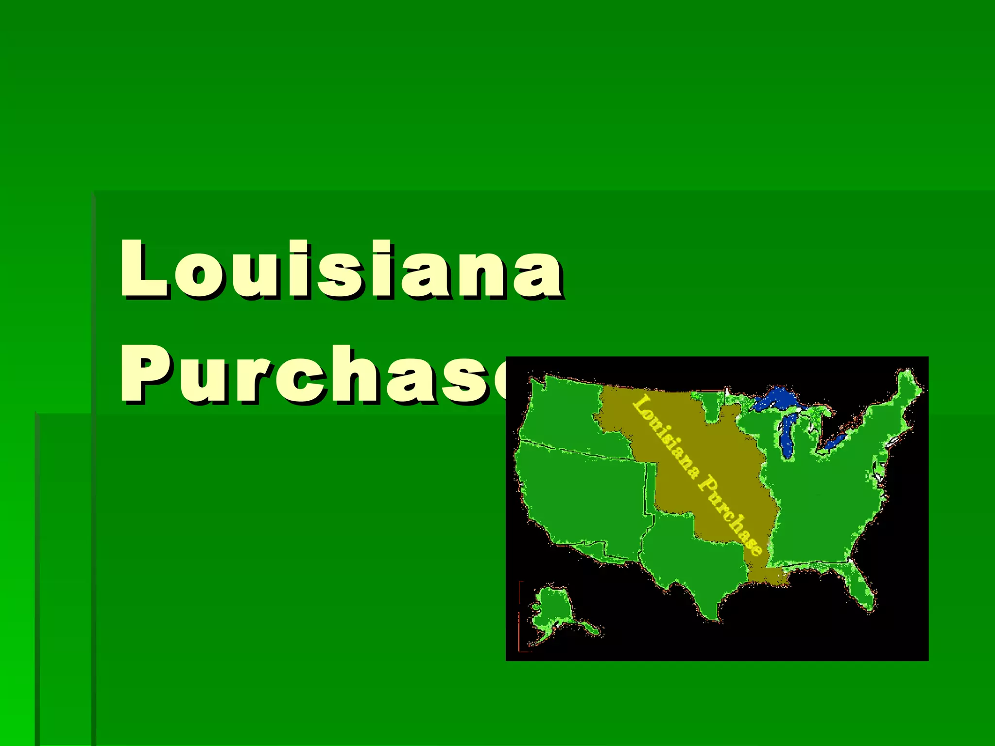 Louisiana Purchase | PPT