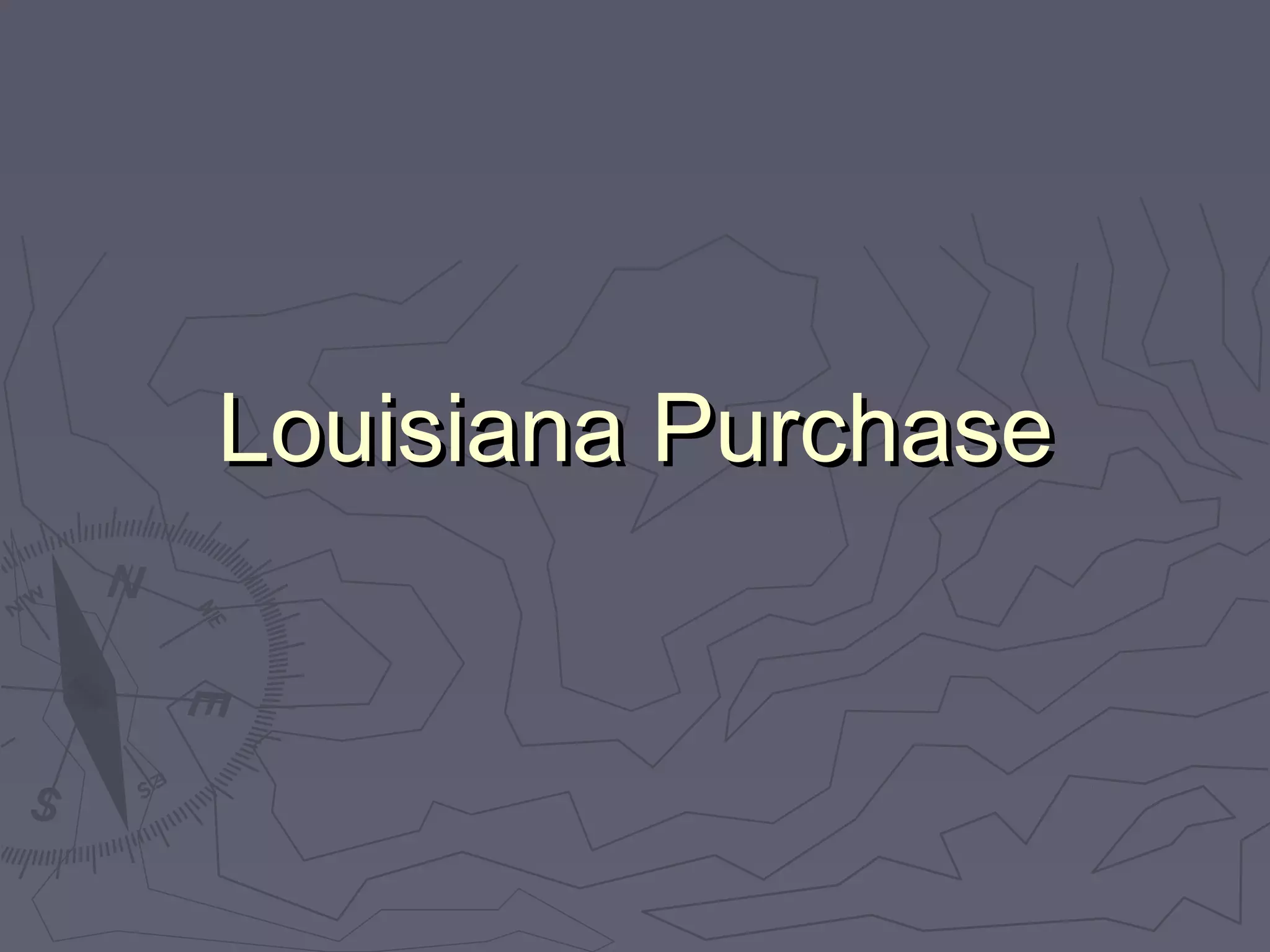 Louisiana purchase 2 | PPT
