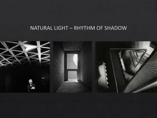 Louis Kahn Light And Shadow