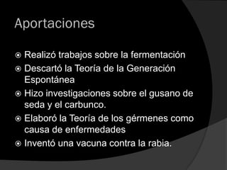 Louis pasteur - Hechos más importantes | PPTX