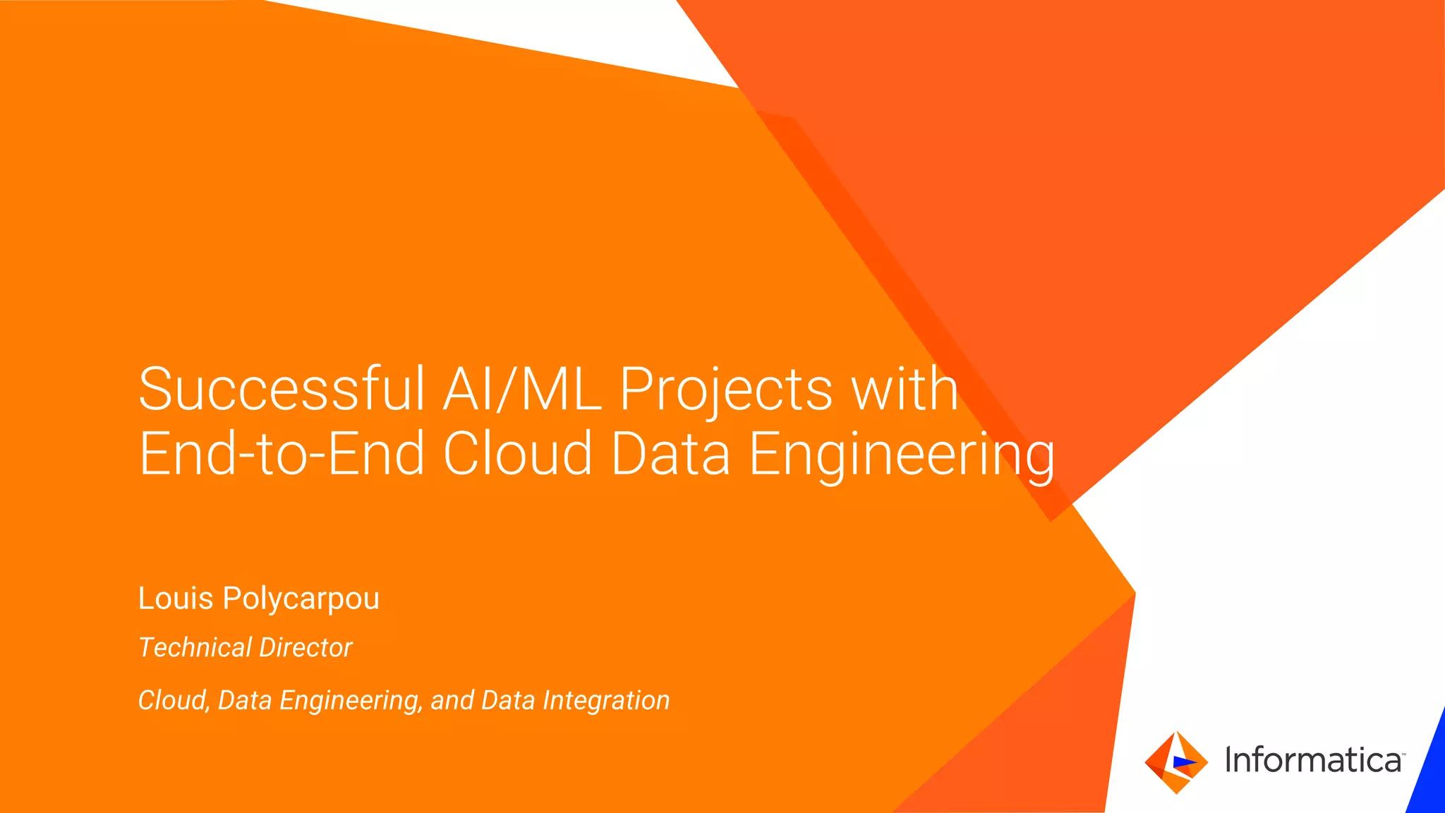 Successful AI/ML Projects with End-to-End Cloud Data Engineering | PPT