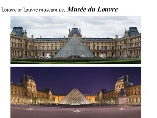 Louvre- museum of louvre | PPTX