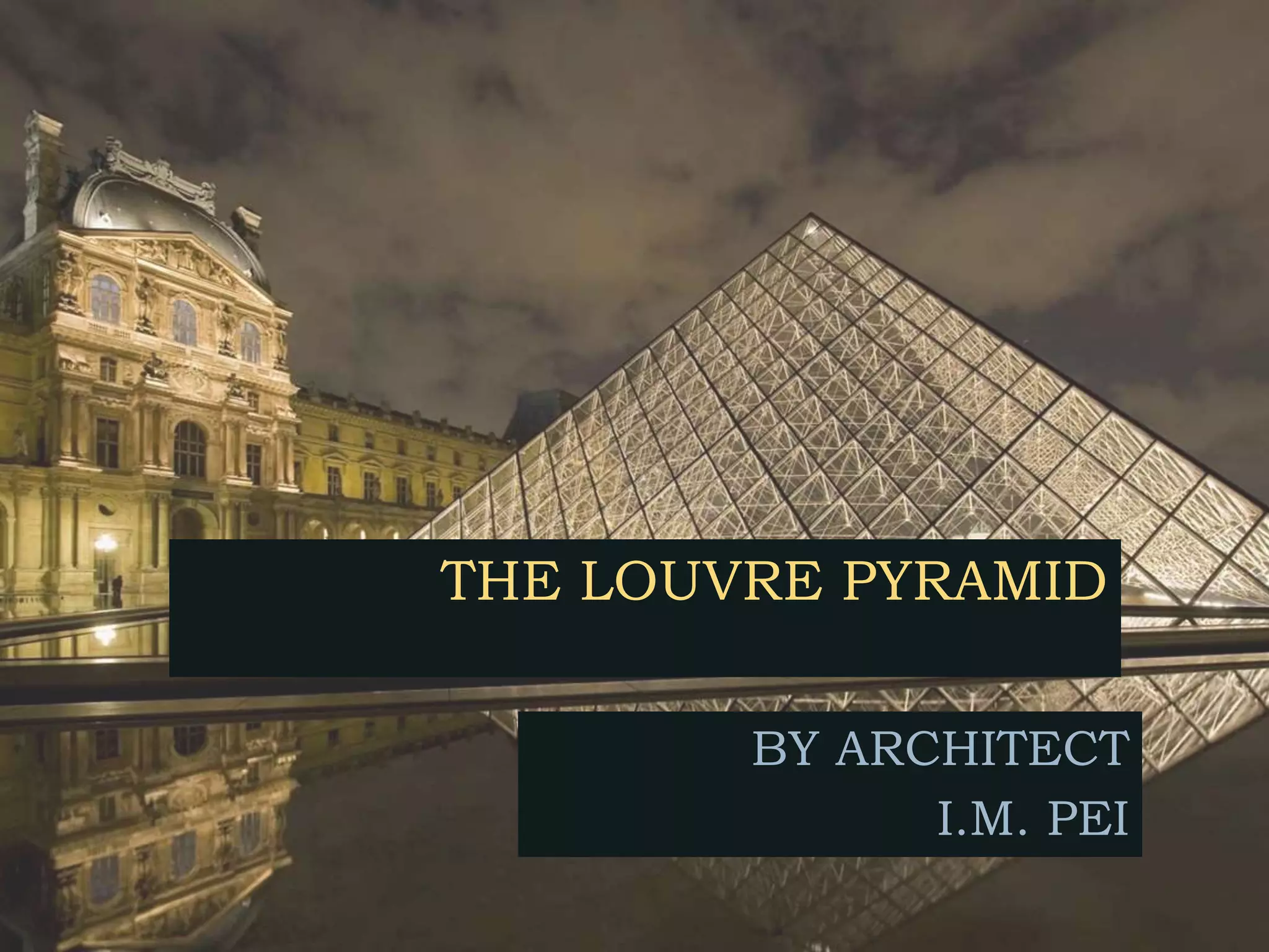 THE LOUVRE PYRAMID - a crisp | PPTX