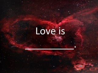 What is Love | PPT