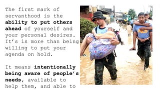 SERVANTHOOD, PRACTICING love DAILY TO MAKE IT EVIDENT TO ALL | PPT