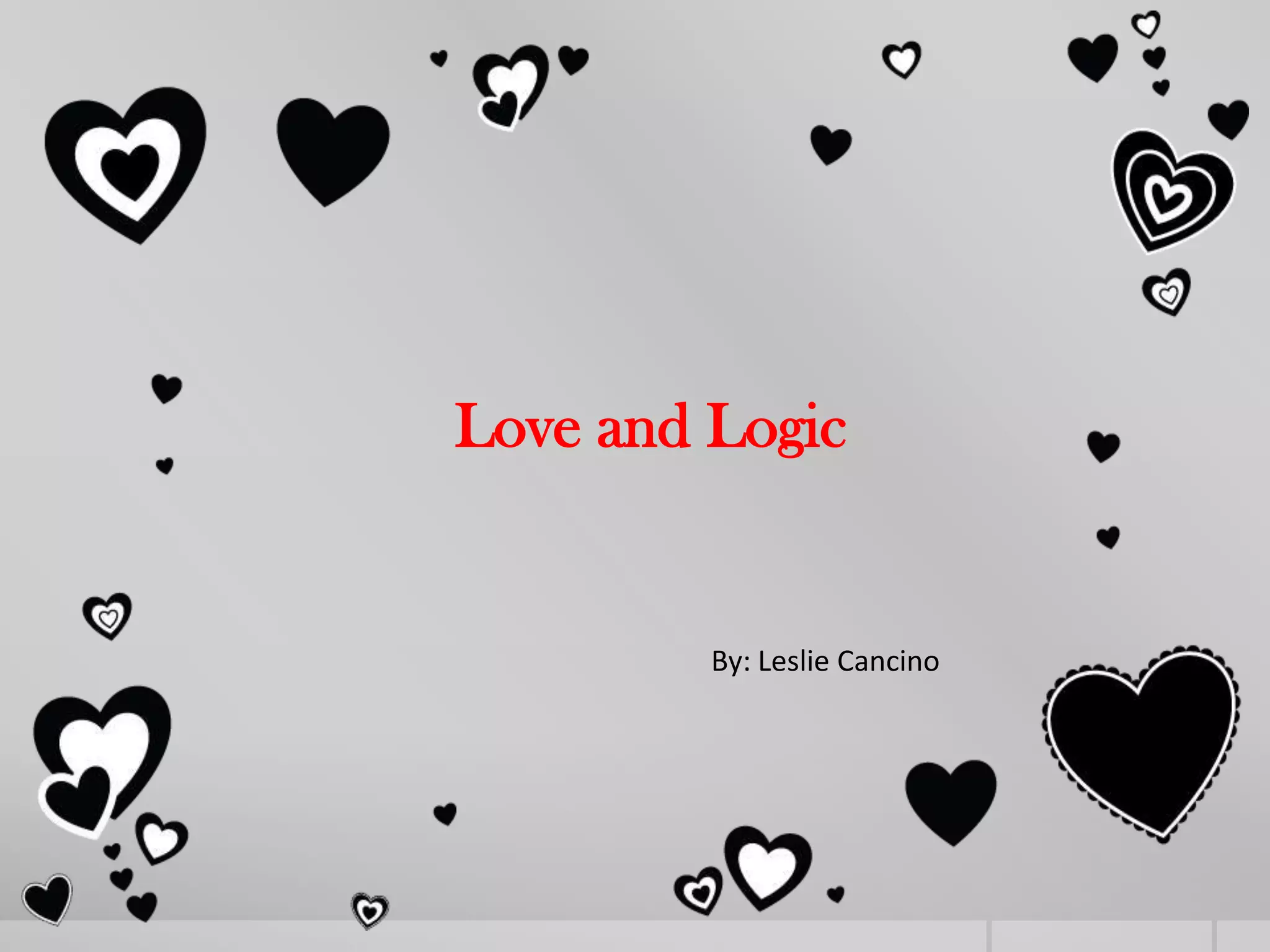 Love and logic | PPTX