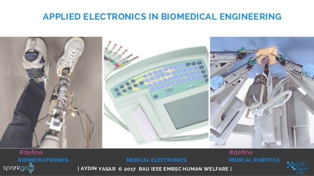 Love electronics love medical; go for biomedical engineering