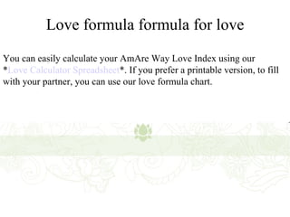 Love formula formula for love | PPT