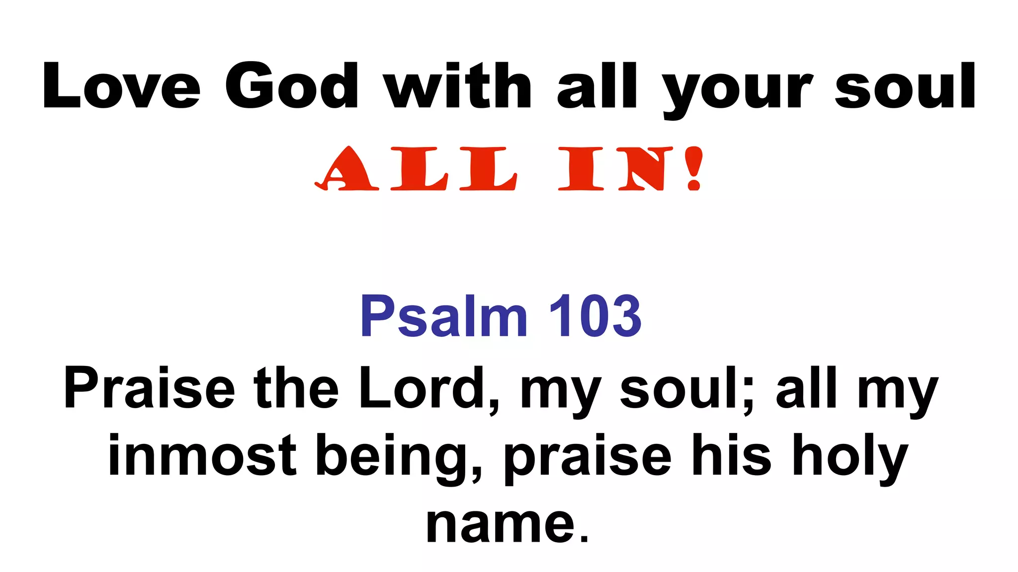 All In! Love God With All Your Soul | PPT