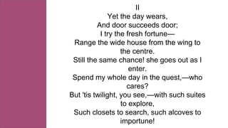 Love in a life - robert browning | PPTX