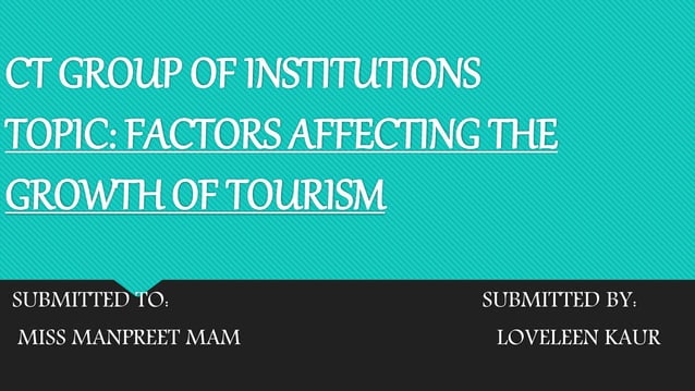 factor affecting growth of tourism | PPTX | Travel Preparation and ...
