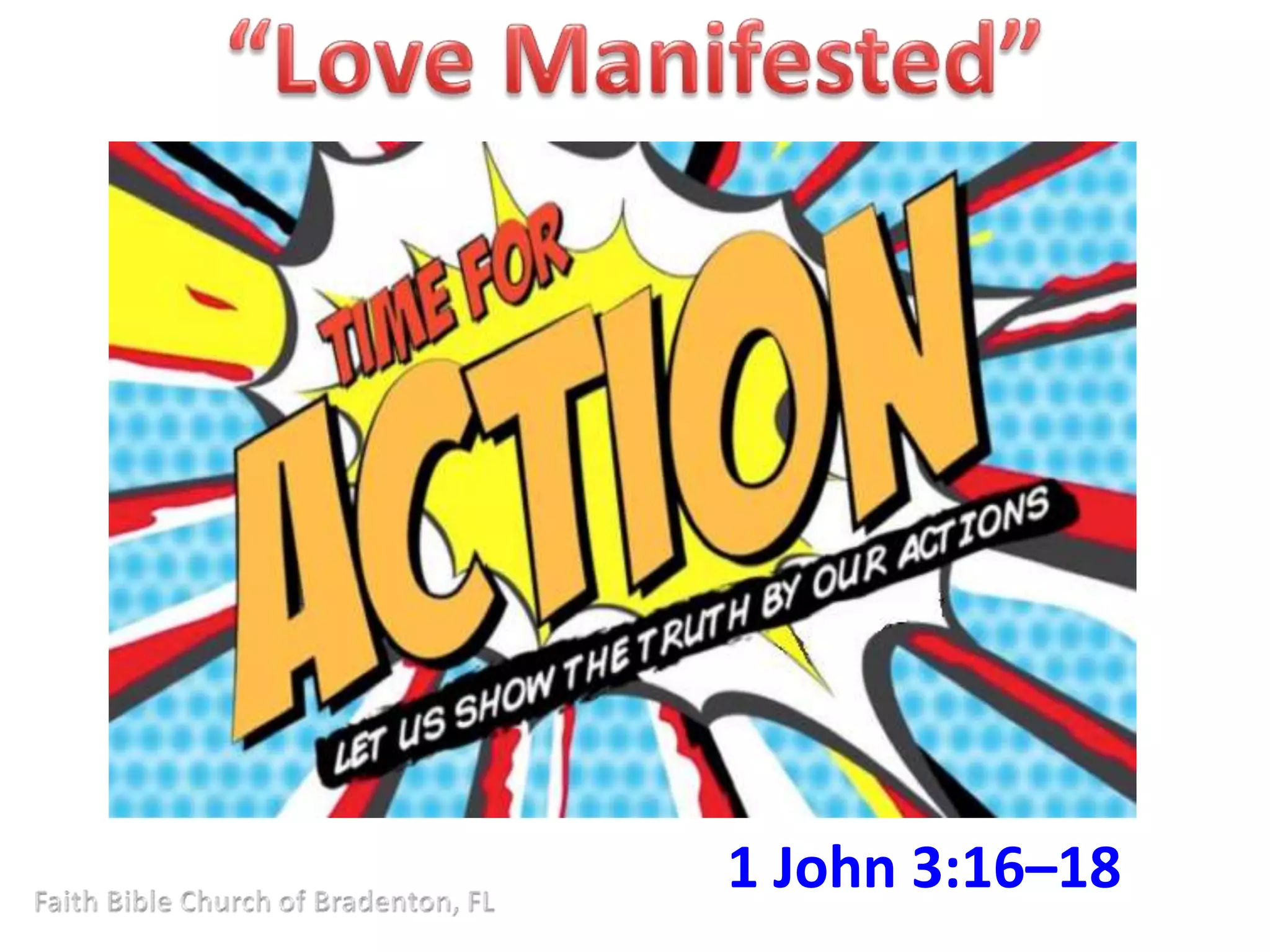 Love Manifested - 1 John 3:16-18 | PPTX