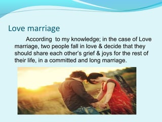 Love marriage VS arranged marriage | PPT