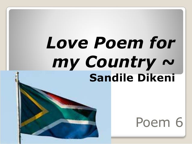 Love poem for my country by Sandile Dikeni