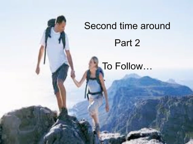 Love second time around | PPT