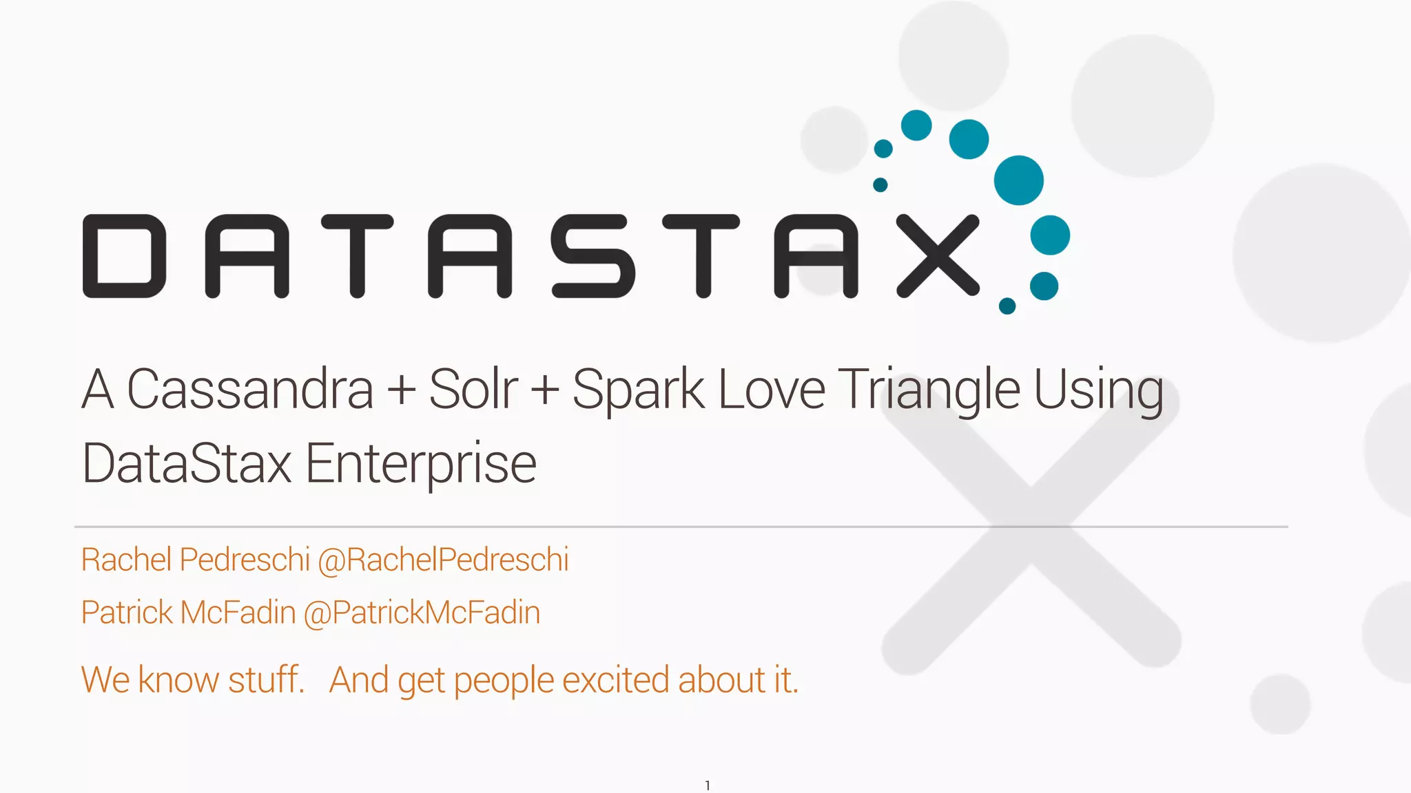 A Cassandra + Solr + Spark Love Triangle Using DataStax Enterprise | PDF