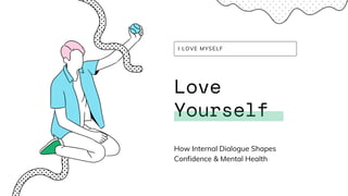 ppt positive self talk, love your self, coping mechanism | PDF