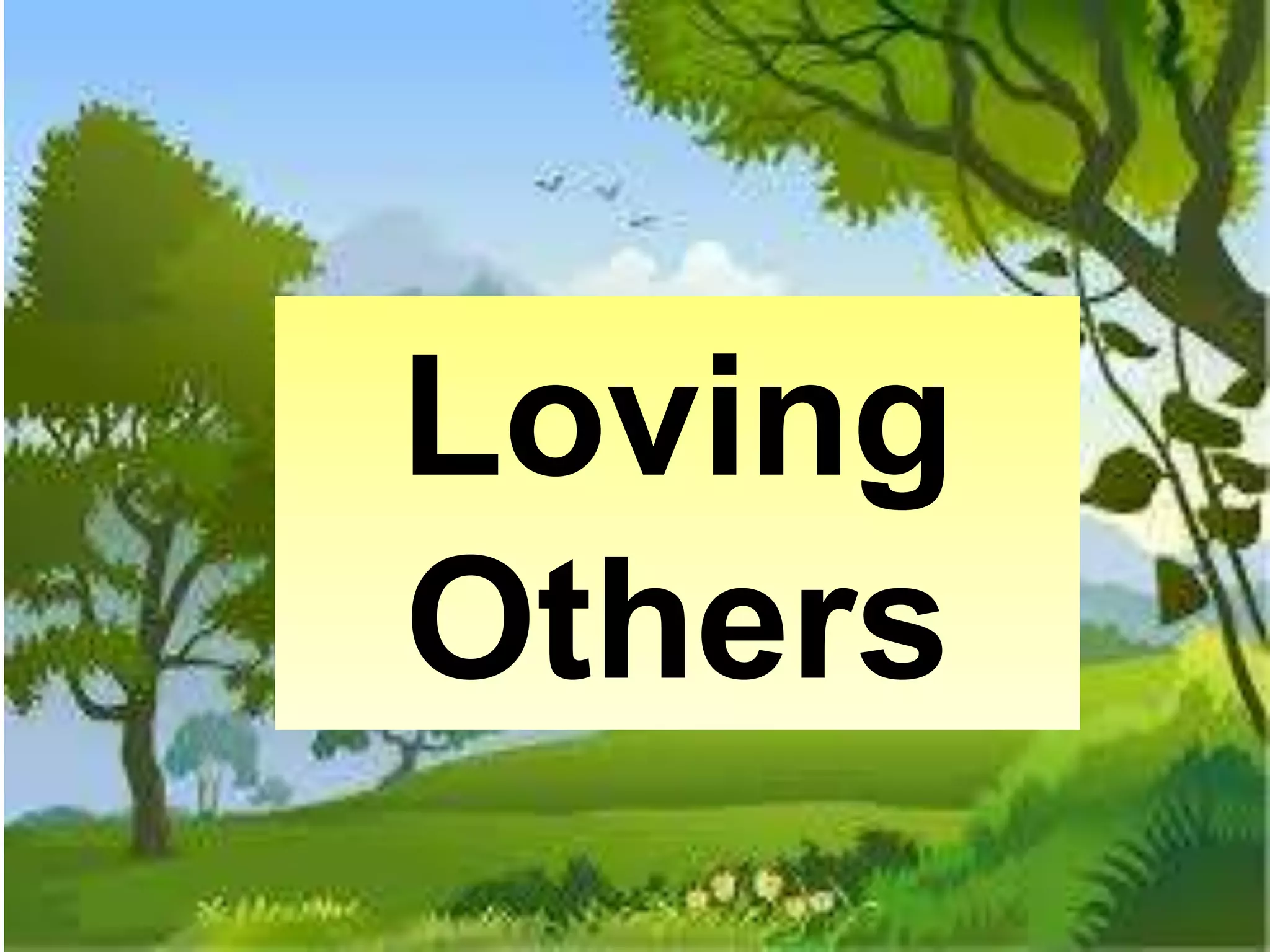 Loving Others | PPTX