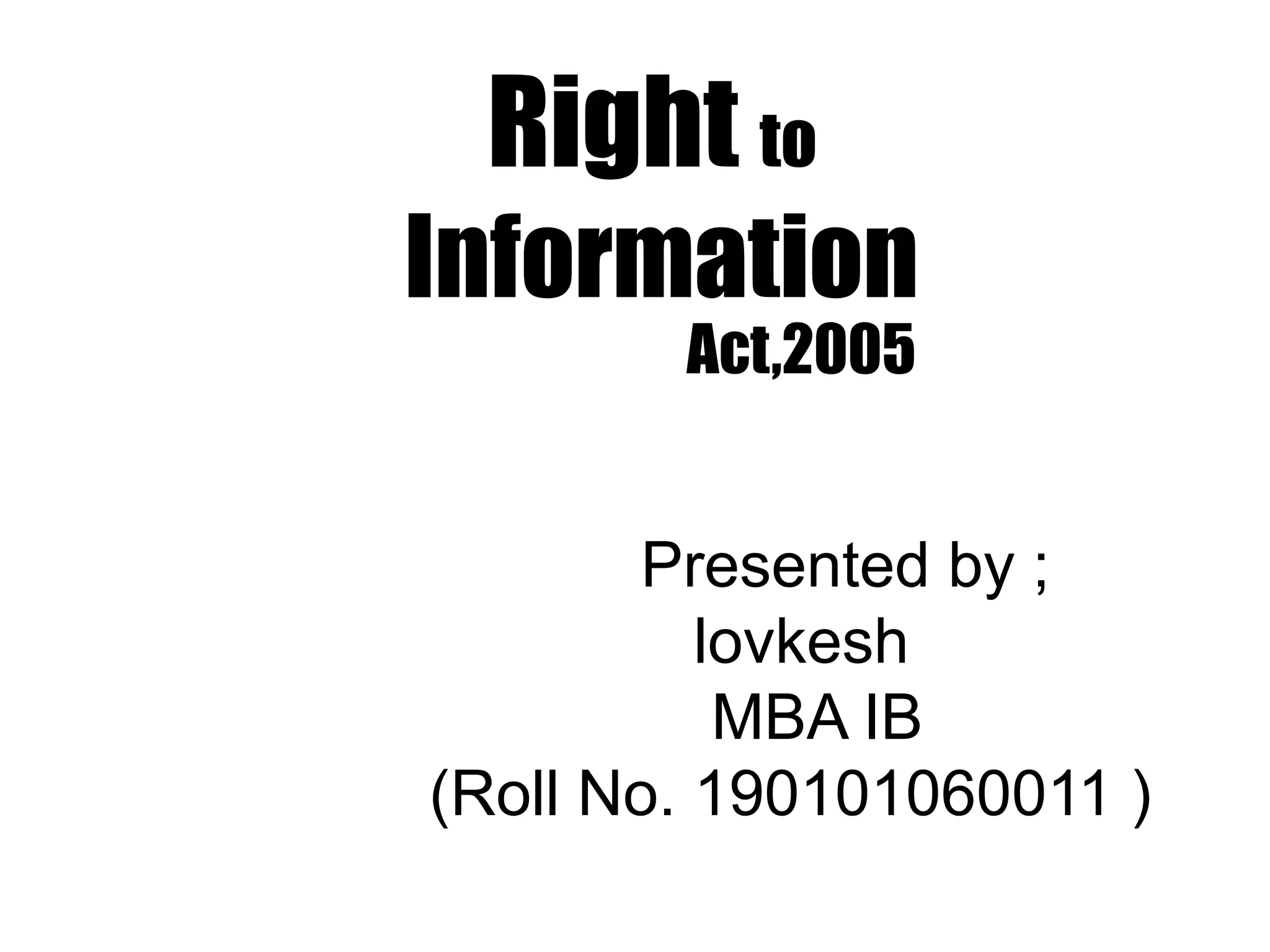 The Right To Information Act (RTI), 2005 | PPTX