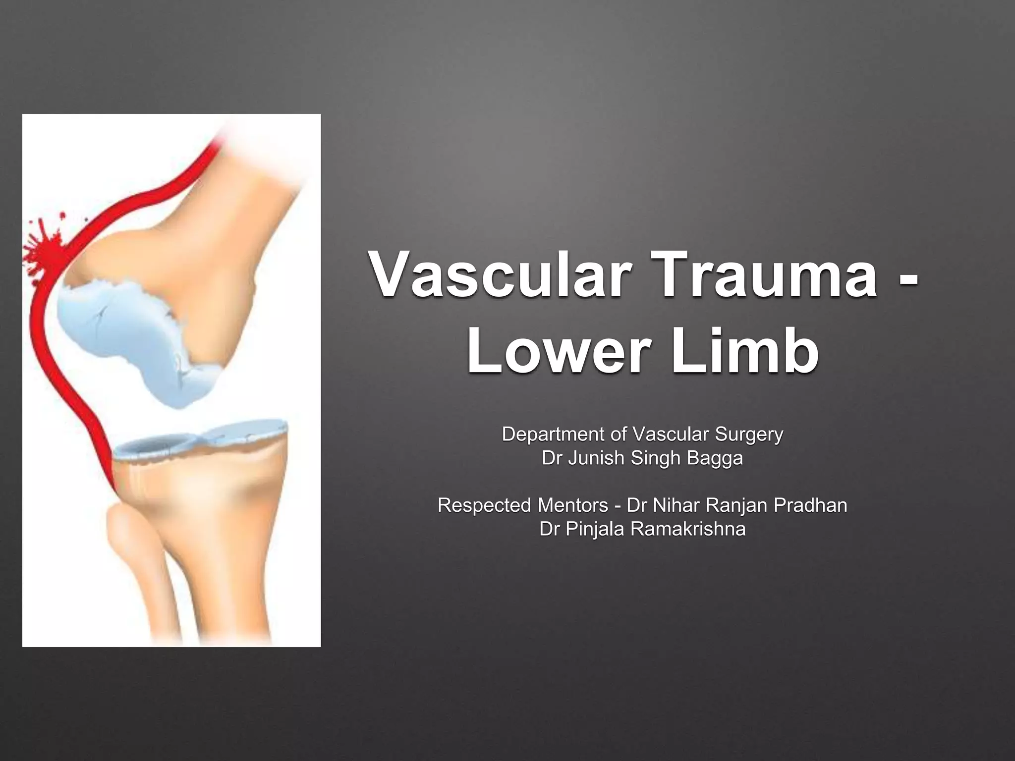 Lower Limb Vascular Trauma - Brief | PPTX