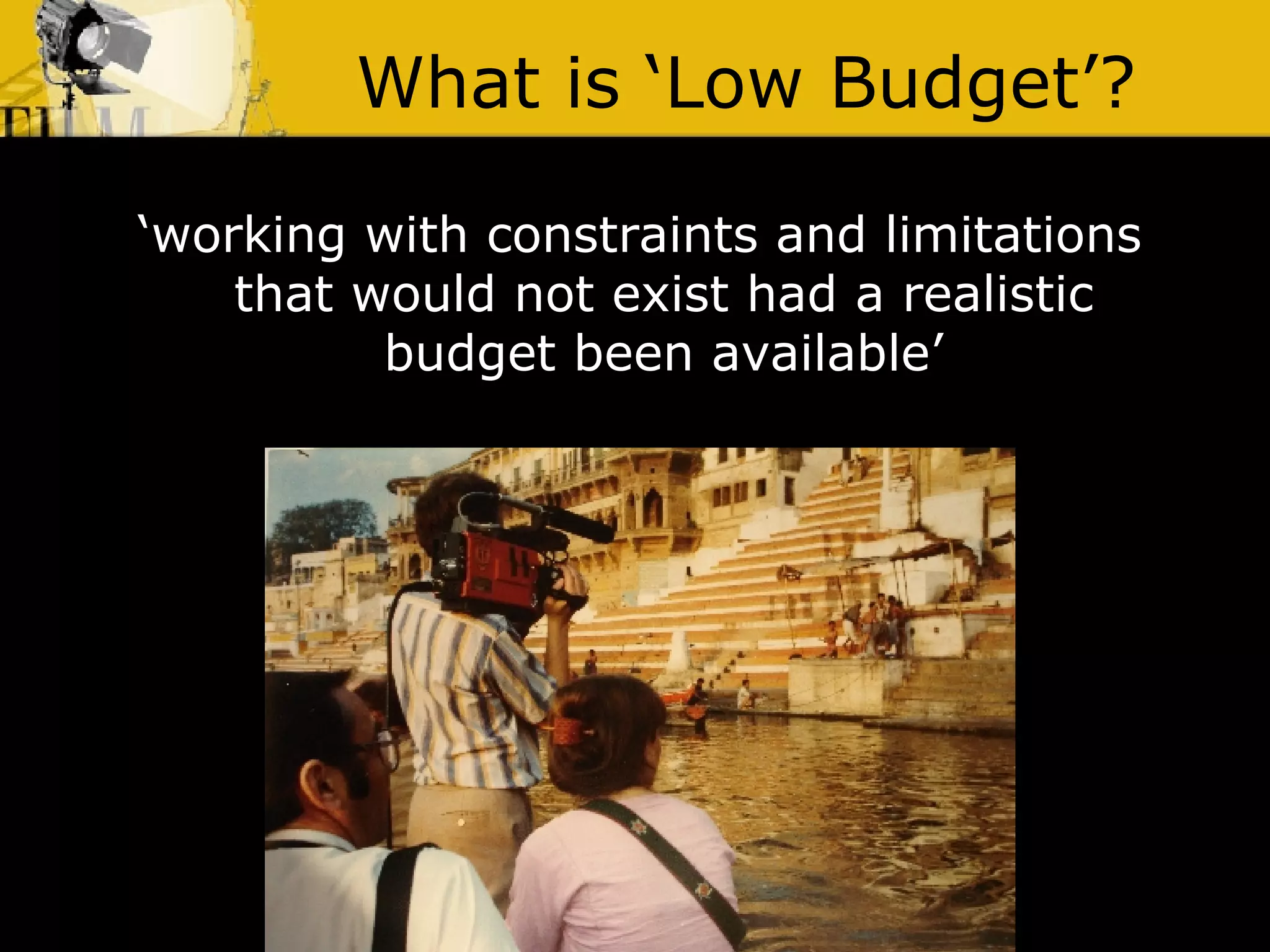 Low Budget Productions | PPT